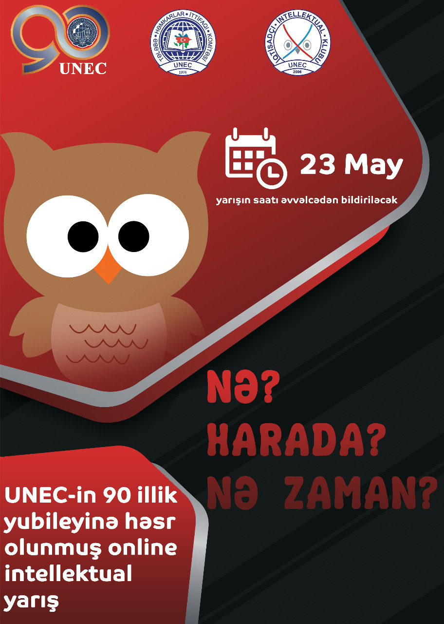 UNEC-in 90 illiyinə həsr olunan yarışmaya qeydiyyat başladı:\"Nə? Harda? Nə zaman?\" | AzEdu.az