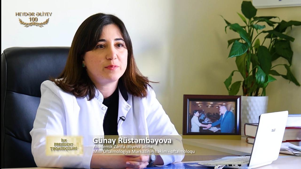 İlk “Prezident təqaüdçüləri”ndən oftalmoloq Günay Rüstəmbəyova - VİDEO ...